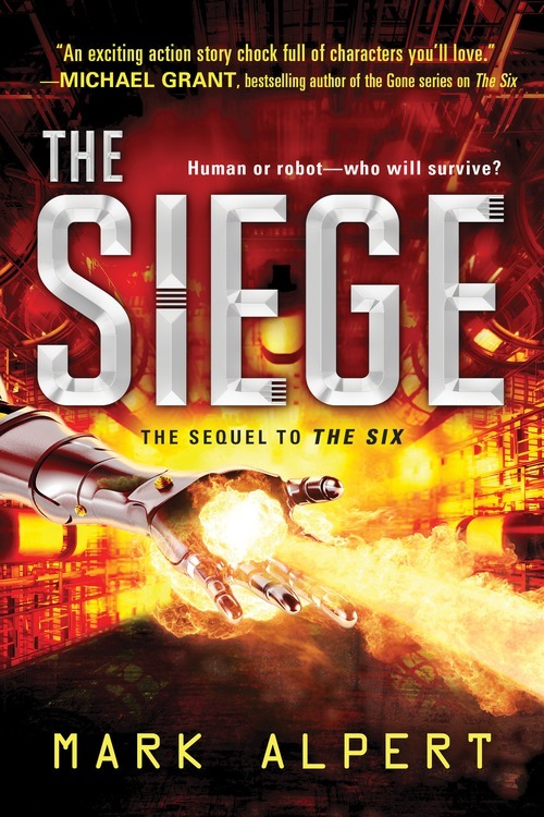 The Siege (The Six #2) by Mark Alpert | Goodreads