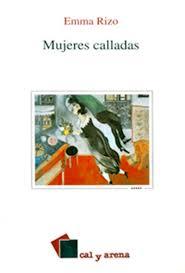 Mujeres Calladas by Emma Rizo | Goodreads