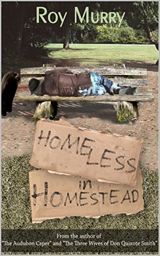 Homeless in Homestead by Roy Murry | Goodreads