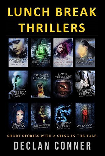 Lunch Break Thrillers (Short Stories Book 1) by Declan Conner | Goodreads