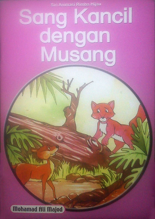 Sang Kancil dengan Musang by Ali Majod | Goodreads