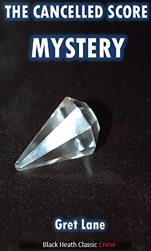 The Cancelled Score Mystery by Gret Lane | Goodreads