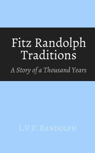 Fitz Randolph: Traditions, a Story of a Thousand Years by L.V.F ...