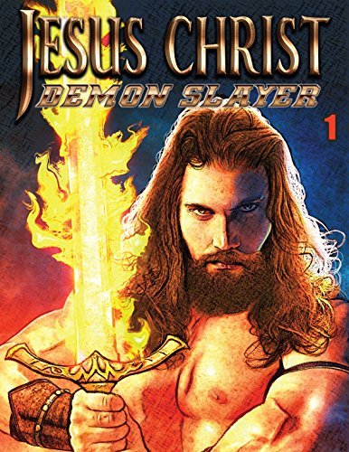 Jesus Christ Demon Slayer #1 by Dwayne Harris | Goodreads