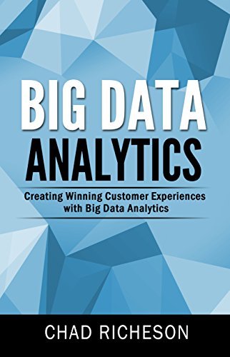 Big Data Analytics: Creating Winning Customer Experiences with Big Data ...