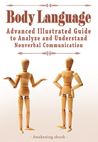 Body Language: Illustrated Guide to Become More Successful, Attractive ...