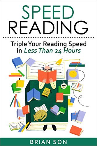 Speed Reading: Triple Your Reading Speed in Less Than 24 Hours by Brian ...