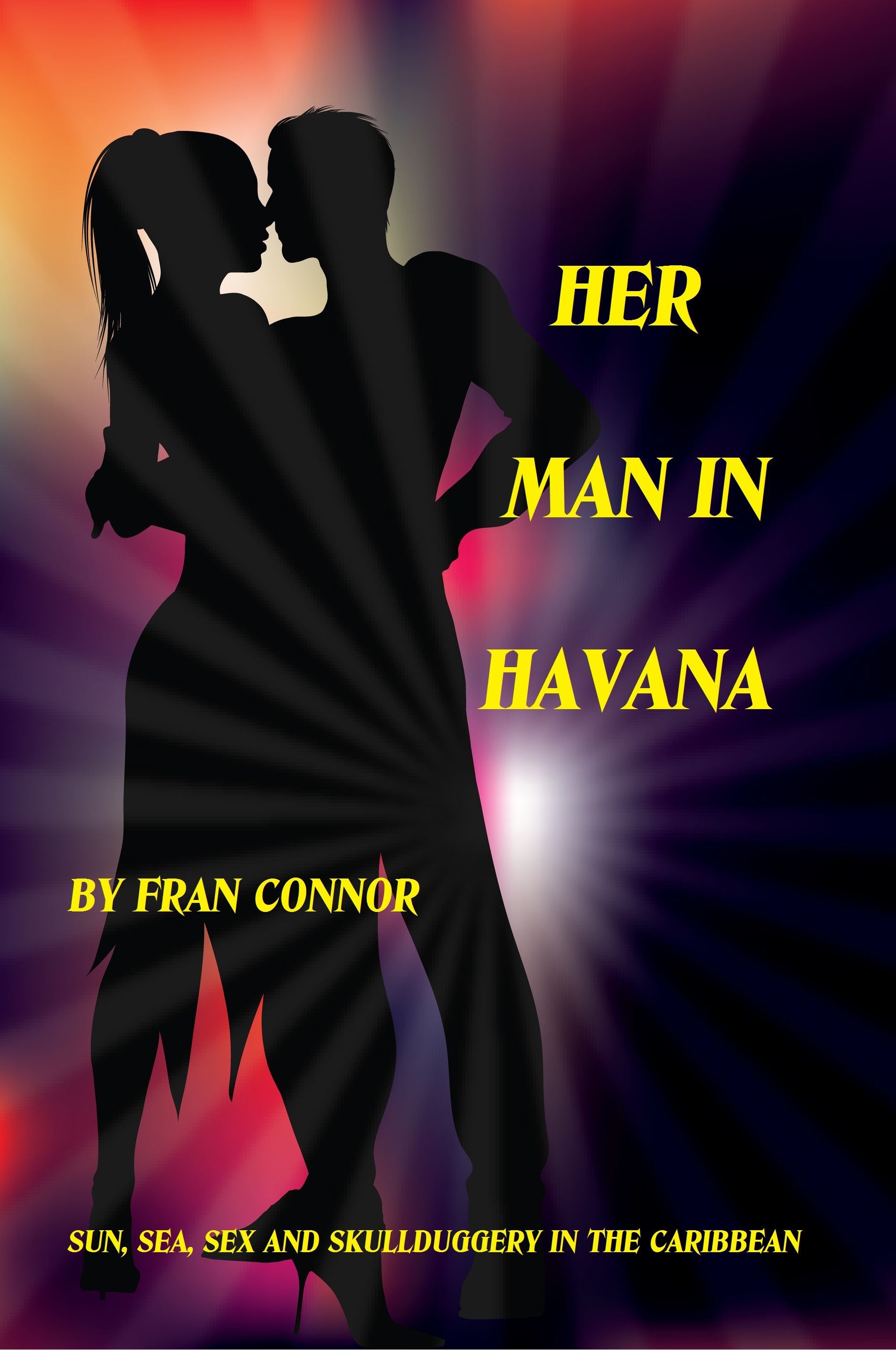 Her Man in Havana by Fran Connor | Goodreads
