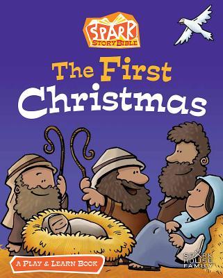 The First Christmas: A Spark Bible Play and Learn Book by Jill C ...