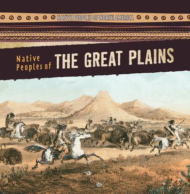 Native Peoples of the Great Plains by Lynda Arnez | Goodreads