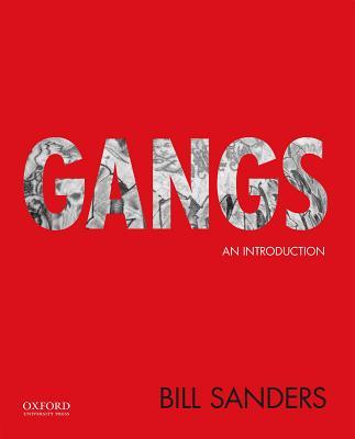 Gangs: An Introduction by Bill Sanders | Goodreads