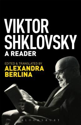 Viktor Shklovsky: A Reader by Victor Shklovsky | Goodreads