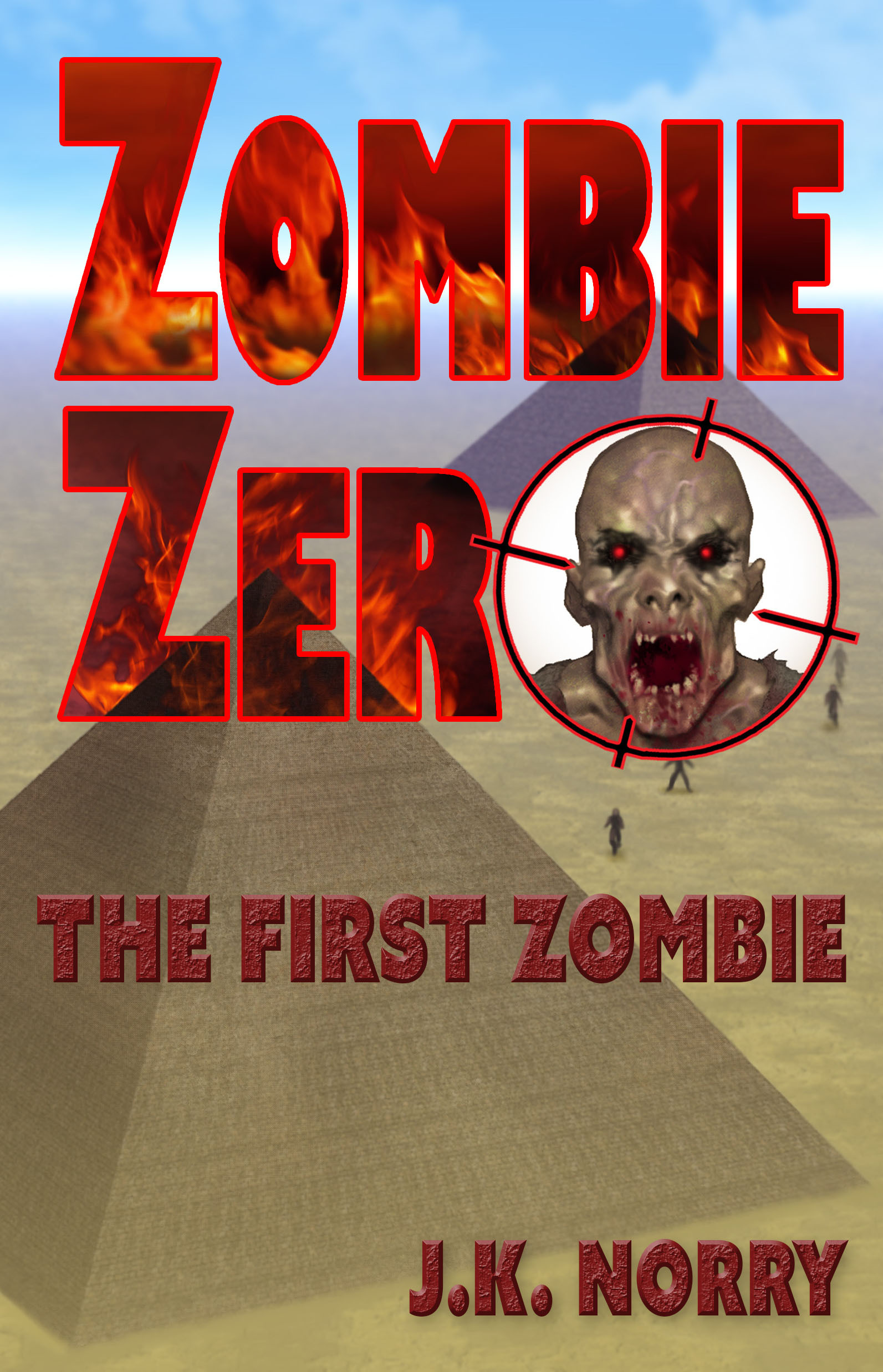 Zombie Zero: The First Zombie by J.K. Norry | Goodreads