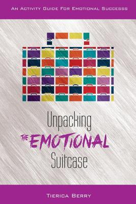 Unpacking the Emotional Suitcase: An Activity Guide for Emotional ...