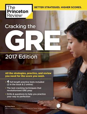 Cracking the GRE with 4 Practice Tests, 2017 Edition by The Princeton ...