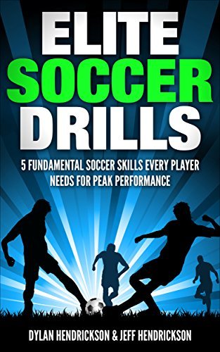 Elite Soccer Drills: 5 Fundamental Soccer Skills Every Player Needs for ...