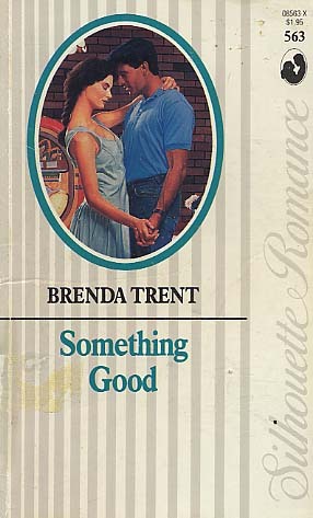 Something Good by Brenda Trent | Goodreads
