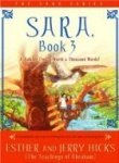 Sara, Book 3: A Talking Owl Is Worth a Thousand Words! by Esther Hicks ...