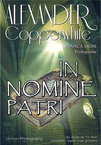 In nomine Patris (Relato nº 1) by Alexander Copperwhite | Goodreads