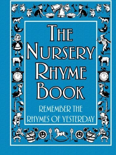The Nursery Rhyme Book: Remember the Rhymes of Yesterday by Helen ...