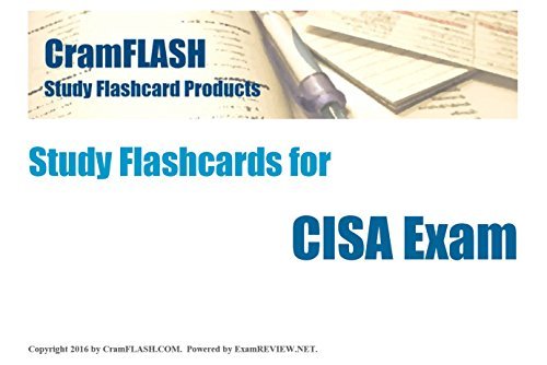 CramFLASH Study Flashcards for CISA Exam: 100 "cards" are included by ...