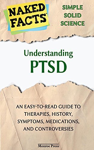 Understanding PTSD: An Easy-to-Read Guide to the Therapies, History ...
