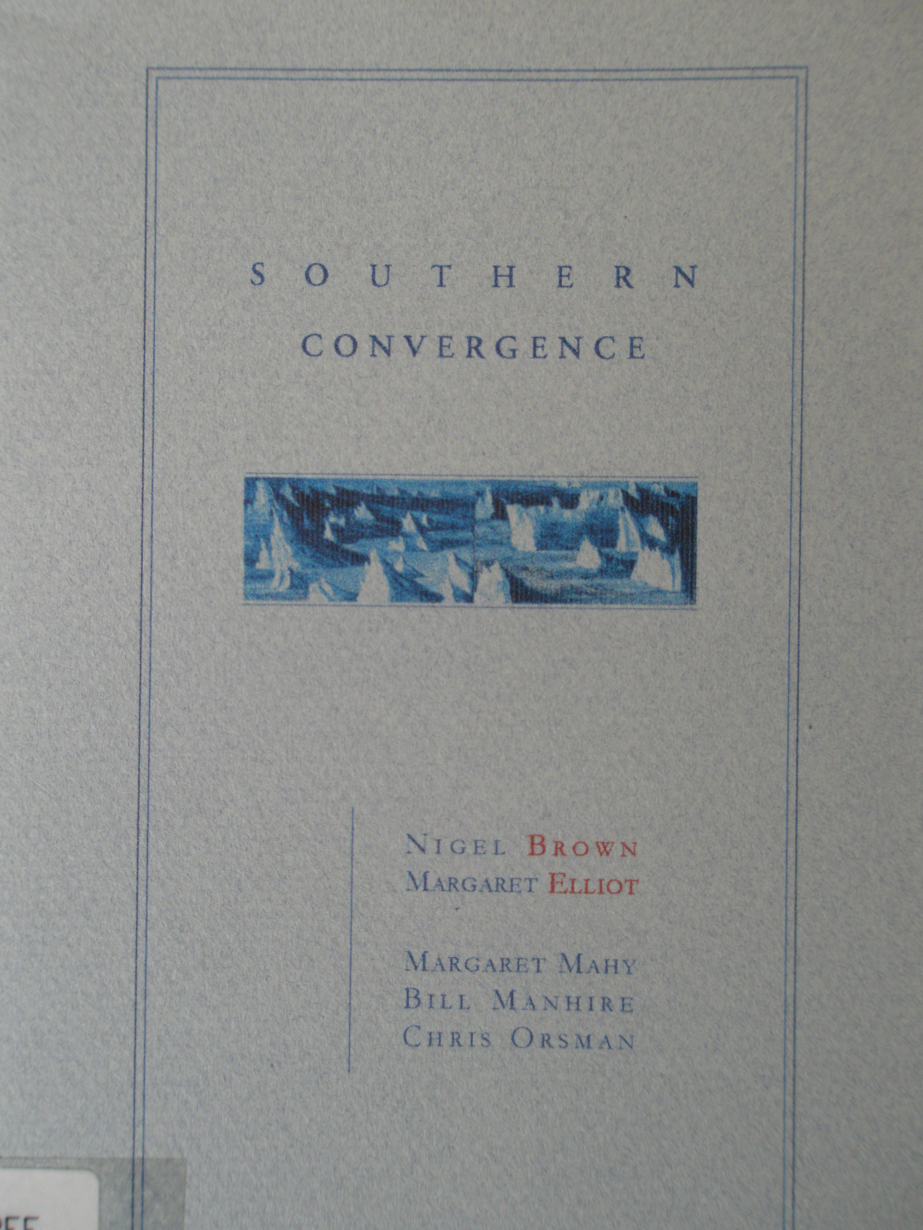 Southern Convergence: Antarctic Art by Nigel Brown | Goodreads
