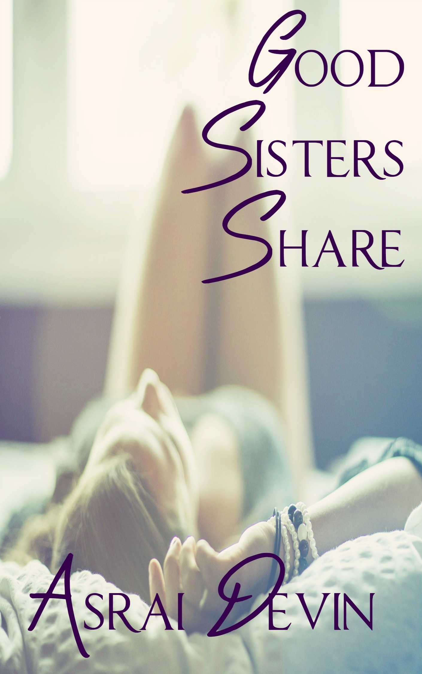 Good Sisters Share by Asrai Devin | Goodreads