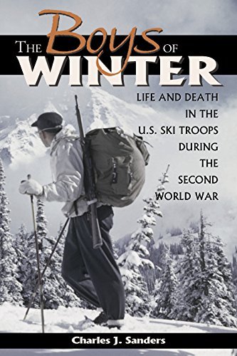 Boys of Winter: Life and Death in the U.S. Ski Troops During the Second ...