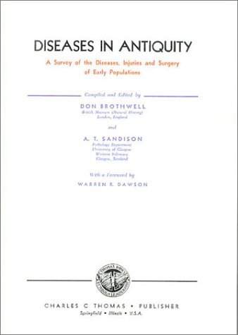 Diseases in Antiquity: A Survey of the Diseases, Injuries, and Surgery ...