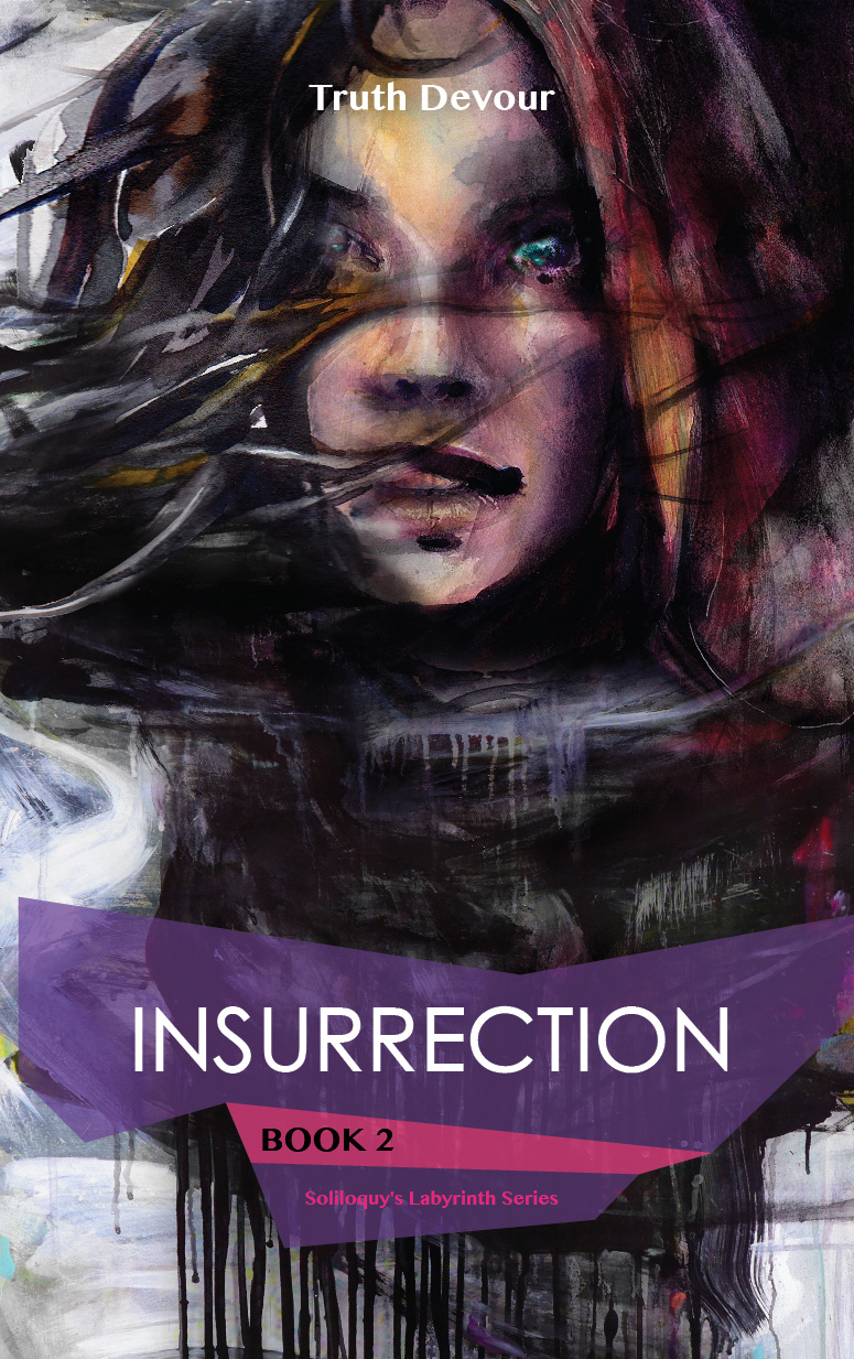Insurrection (Soliloquy's Labyrinth #2) by Truth Devour | Goodreads