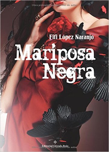 Mariposa negra by Fifi López Naranjo | Goodreads