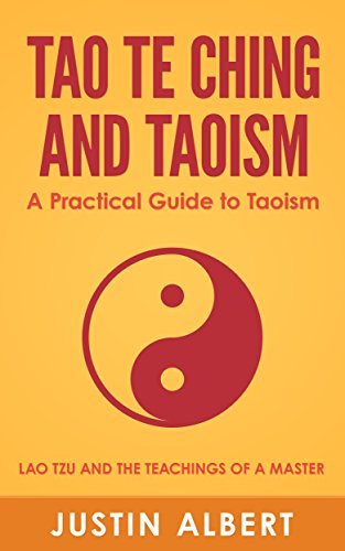 Tao Te Ching and Taoism: A Practical Guide to the Teachings of Taoism ...