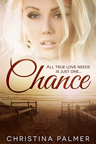 Chance: A romantic thriller by Christina Palmer | Goodreads