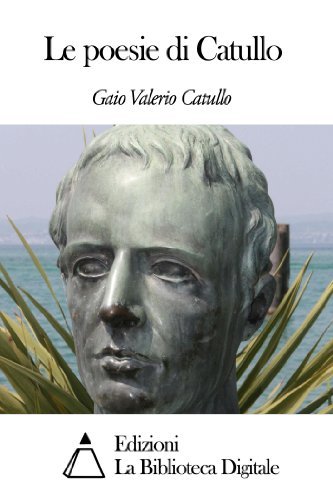 Le poesie di Catullo by Catullus | Goodreads