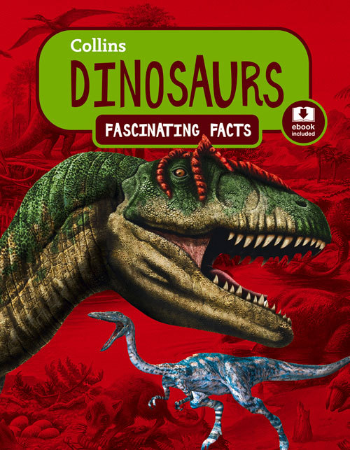 Dinosaurs (Collins Fascinating Facts) by HarperCollins | Goodreads