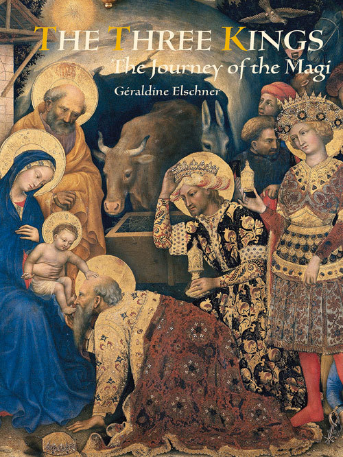 Three Kings: The Journey of the Magi by Géraldine Elschner | Goodreads