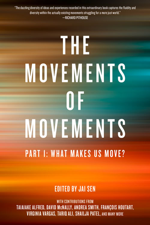 Movements of Movements: Part 1: What Makes Us Move? by Jai Sen | Goodreads
