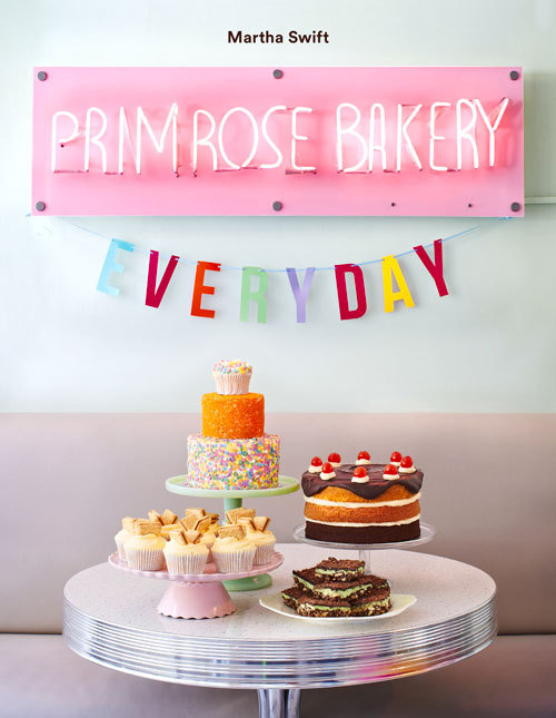 Primrose Bakery Everyday by Martha Swift | Goodreads