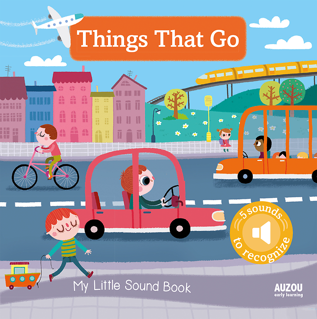 My Little Sound Book: Things That Go by Amandine Notaert | Goodreads