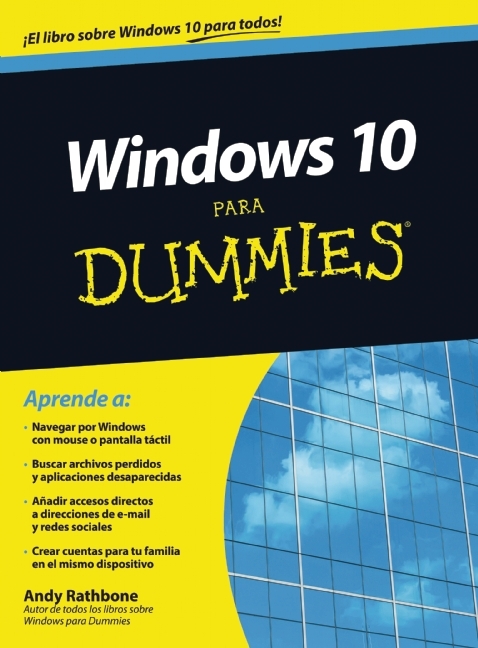 Windows 10 para dummies (Para Dummies/For Dummies) by Andy Rathbone ...