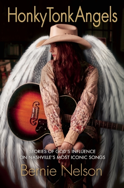 Honky Tonk Angels by Bernie Nelson | Goodreads