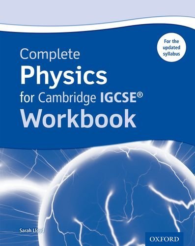 Complete Physics for Cambridge IGCSERG Workbook by Sarah Lloyd | Goodreads