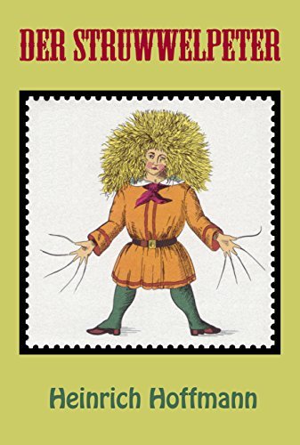 Der Struwwelpeter (illustrated) (German Edition) by Heinrich Hoffmann ...