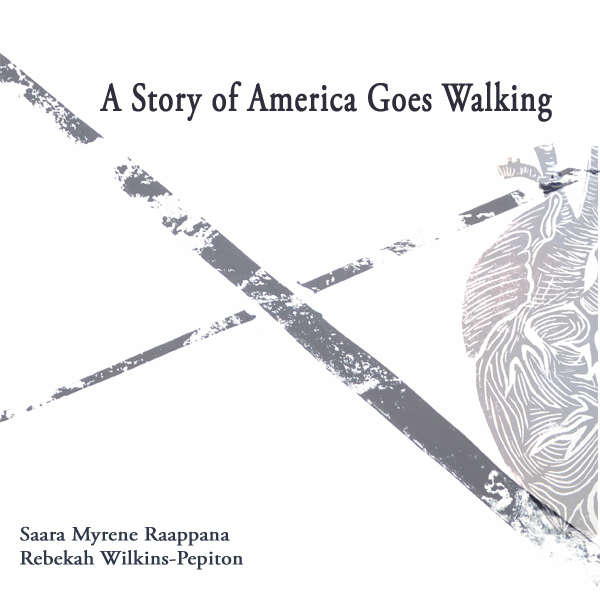 A Story of America Goes Walking by Saara Myrene Raappana | Goodreads
