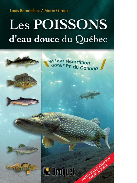 Les poissons d'eau douce du Québec et leur répartition dans l'Est du ...