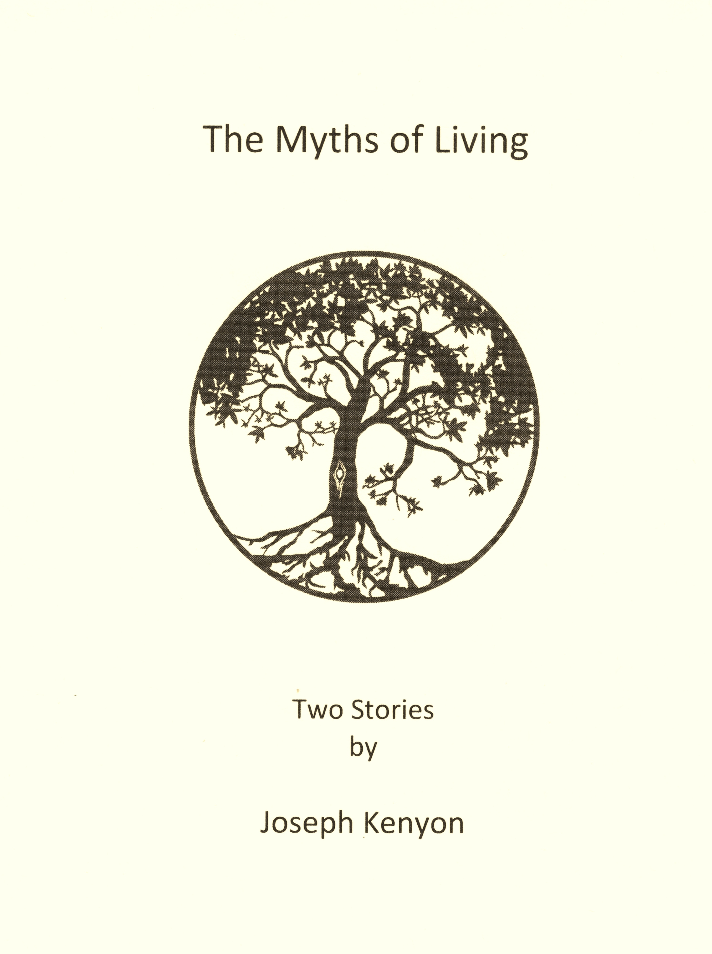 The Myths of Living by Joseph Kenyon | Goodreads