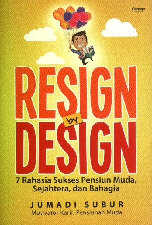 Resign by Design by Jumadi Subur | Goodreads