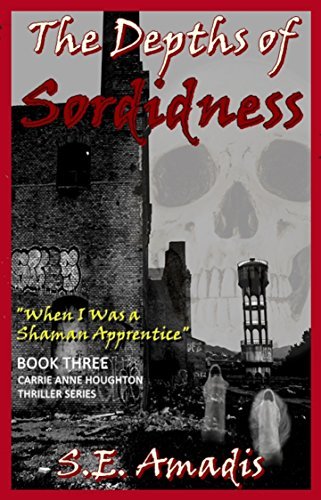 The Depths of Sordidness (Carrie Anne Houghton #3) by S.E. Amadis ...