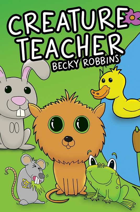 Creature Teacher by Becky Robbins | Goodreads